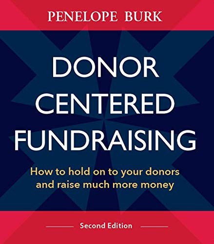 DONOR-CENTERED FUNDRAISING: Penelope Burk: 9780968797853: Amazon.com: Books