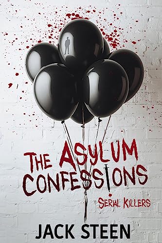 Amazon.com: The Asylum Confessions: Serial Killers (The Asylum ...