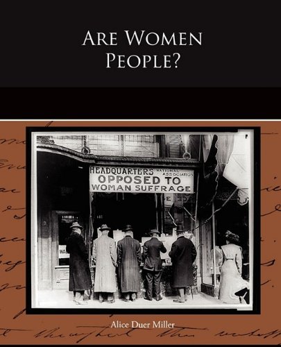 Are Women People?: Miller, Alice Duer: 9781438524078: Amazon.com: Books