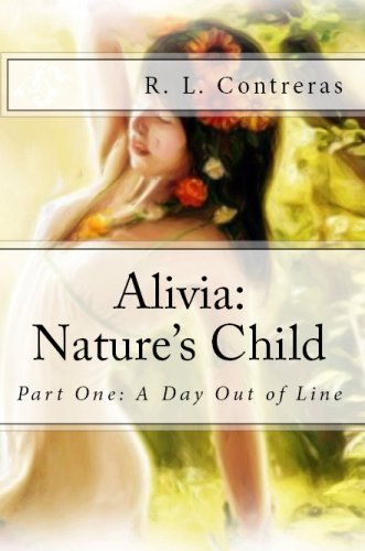 Alivia: Nature's Child: Book One: A Day Out of Line - Kindle edition by ...