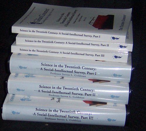 Steven L. Goldman, The Teaching Company - Science in the Twentieth ...