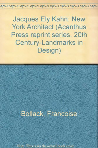 Ely Jacques Kahn: New York Architect (Acanthus Pr Reprint Series. 20th ...