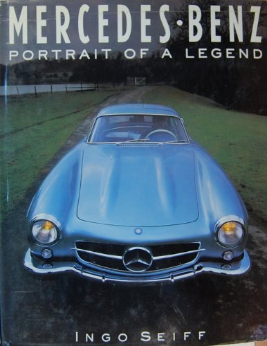 Mercedes Benz: Portrait of a Legend: Seiff, Ingo: 9780831758592: Amazon ...