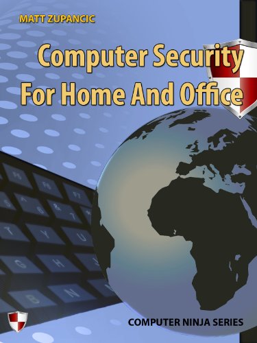 Computer Security For Home And Office (Computer Ninja Series Book 1 ...