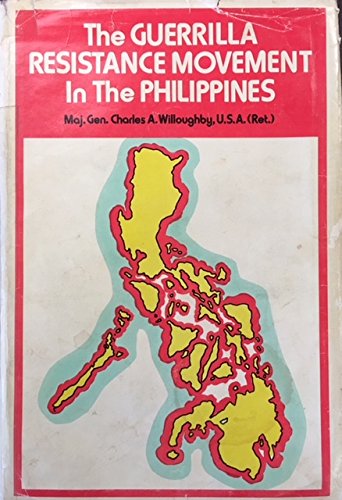 The guerrilla resistance movement in the Philippines: 1941-1945 ...