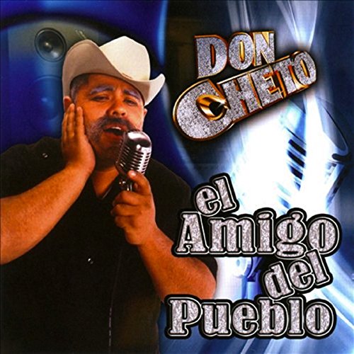 El Amigo Del Pueblo by Don Cheto on Amazon Music - Amazon.co.uk