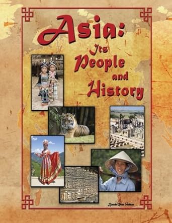 Asia: Its People and History: Hudson, Bonnie Rose, Martin, Melinda ...