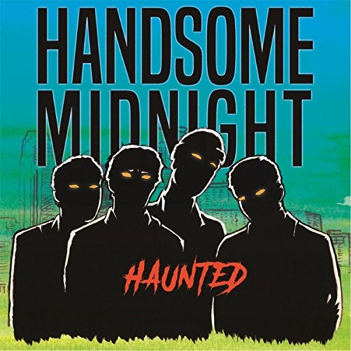 Play Haunted by Handsome Midnight on Amazon Music