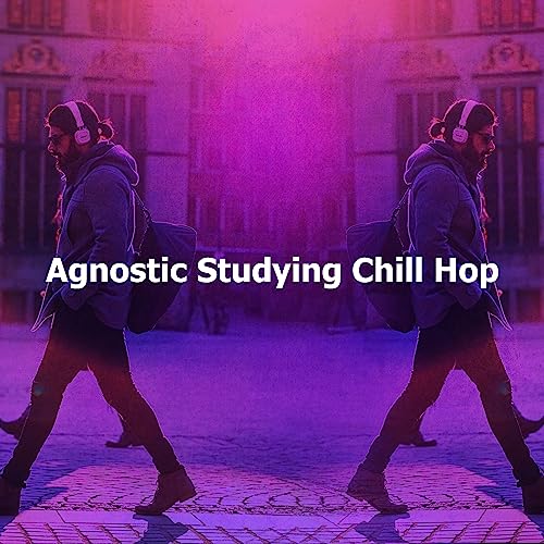 Amazon MusicでChill Hop Lofi Study BeatsのAgnostic Studying Chill Hopを再生する