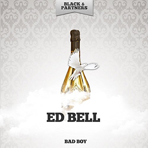 Play Bad Boy by Ed Bell on Amazon Music