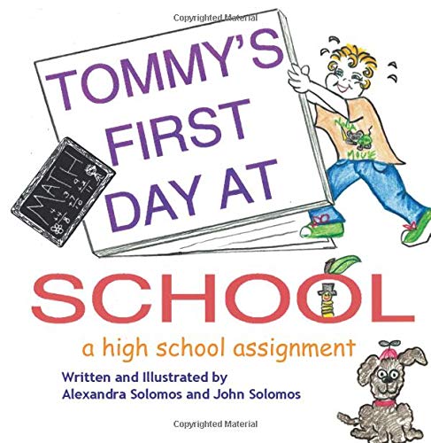 Tommy's First Day at School: A High School Assignment: Solomos ...