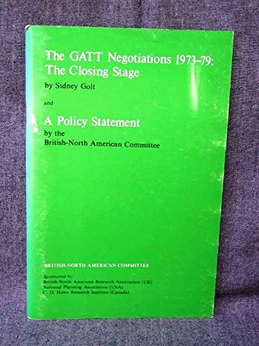Gatt Negotiations 1973-1979: The Closing State: Golt, Sidney ...