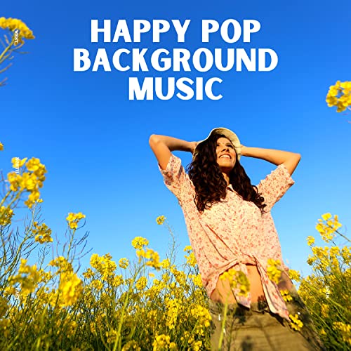 Morning Upbeat And Happy Pop Background Music : Uplifting, Bubblegum ...