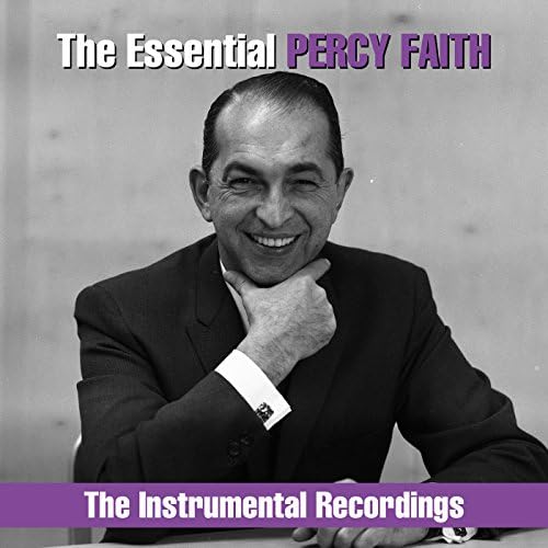 Play The Essential Percy Faith - The Instrumental Recordings by Percy ...