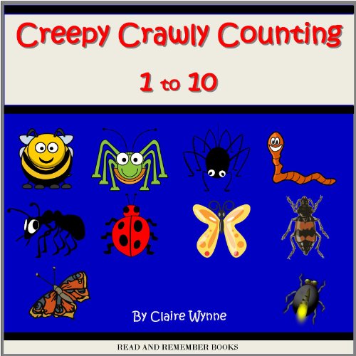 Amazon.com: Creepy Crawley Counting 1 to 10 (Count to 10 Books) eBook ...