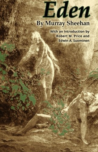 Eden: The Genesis Story Retold: Sheehan, Murray, Price, Robert M ...