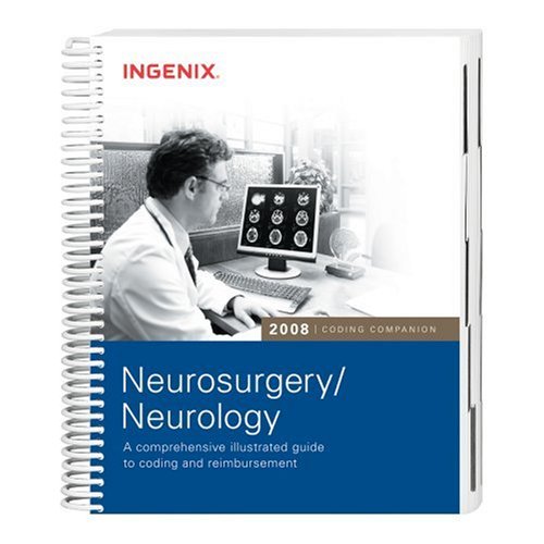 2008 Coding Companion Neurosurgery/Neurology: A comprehensive ...