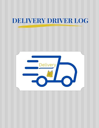 Delivery Driver Log Book 120 page: Log for Delivery Drivers like Spark ...