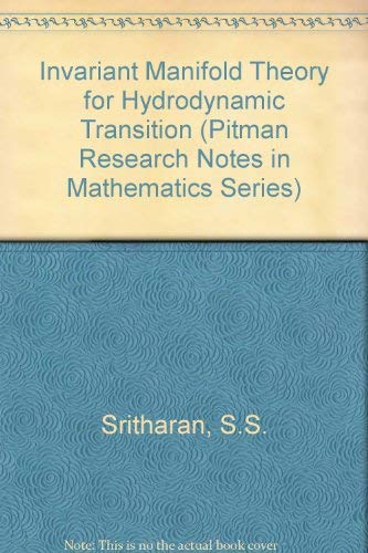 Invariant manifold theory for hydrodynamic transition (Pitman research ...