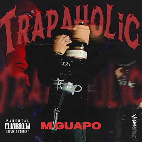 Écouter Trapaholic par M Guapo sur Amazon Music Unlimited