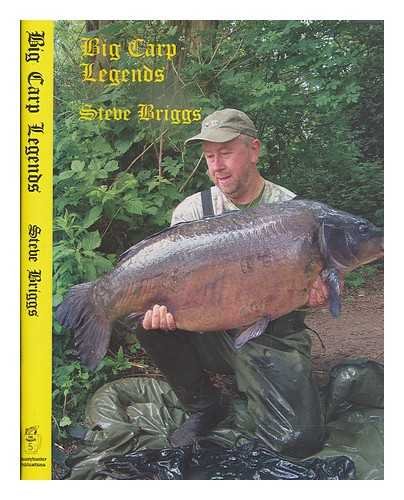 Big Carp Legends: Amazon.co.uk: Briggs, Steve, Maylin, Rob ...