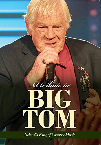 DVD Big Tom A Tribute To Big Tom Ireland's King Of Country Music ...