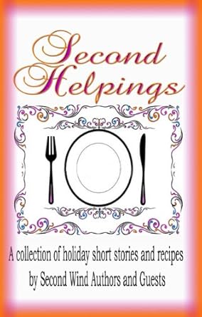 Second Helpings - Kindle edition by Publishing, Second Wind. Cookbooks ...