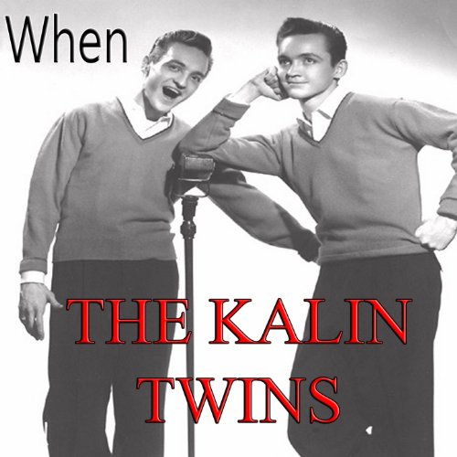 Riproduci When (1958 Original Vintage Record) di The Kalin Twins su Amazon Music