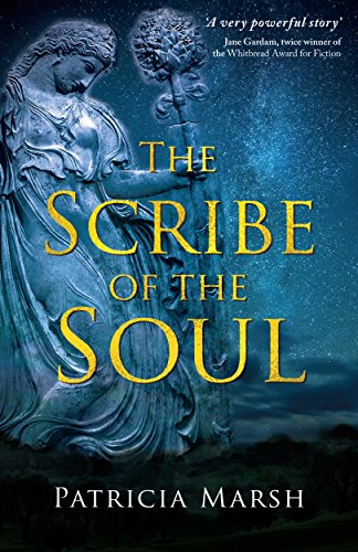 The Scribe of the Soul eBook : Marsh, Patricia: Amazon.co.uk: Books