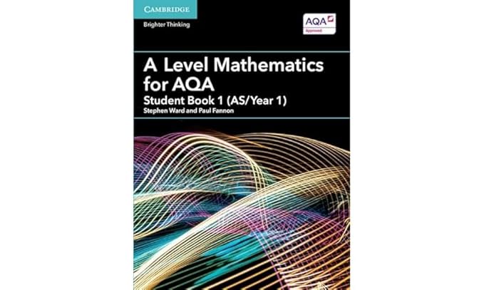 A Level Mathematics for AQA Student Book 1 (AS/Year 1) (AS/A Level ...