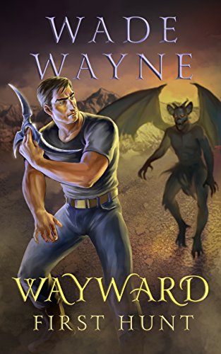 Amazon.com: Wayward: First Hunt eBook : Wayne, Wade: Books