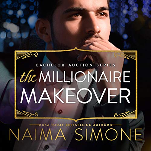 The Millionaire Makeover (Audio Download): Naima Simone, Philip Alces, Ava Lucas, Dreamscape ...