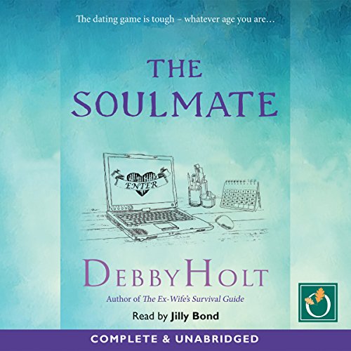 The Soulmate (Audio Download): Debby Holt, Jilly Bond, Oakhill ...