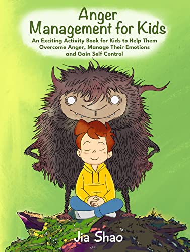 Anger Management for Kids: An Exciting Activity Book for Kids to Help ...