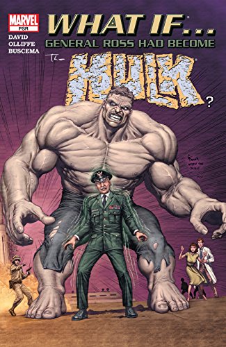 What If General Ross Had Become The Hulk? (2004) #1 (What If? (2004 ...