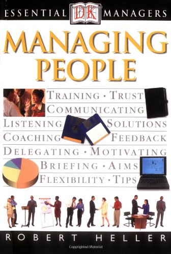 Managing People: Heller, Robert: 9780751307665: Amazon.com: Books