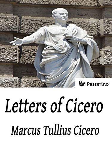 Letters of Cicero eBook : Marcus Tullius Cicero: Amazon.ca: Books