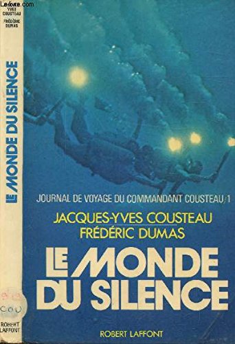 Le monde du silence by Cousteau, Jacques-Yves