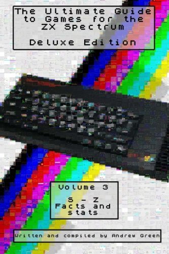 The Ultimate Guide to Games for the ZX Spectrum: S-Z, Facts and stats ...