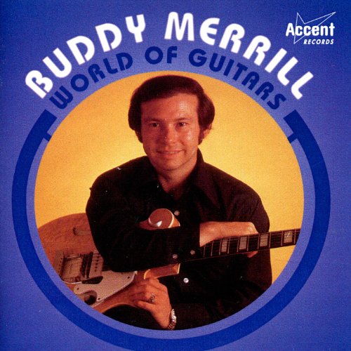 Amazon MusicでBuddy MerrillのWorld of Guitarsを再生する