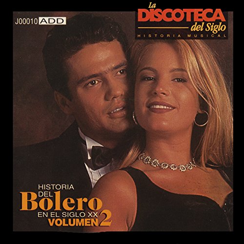 Amazon.com: La Discoteca del Siglo: Historia del Bolero en el Siglo Xx ...