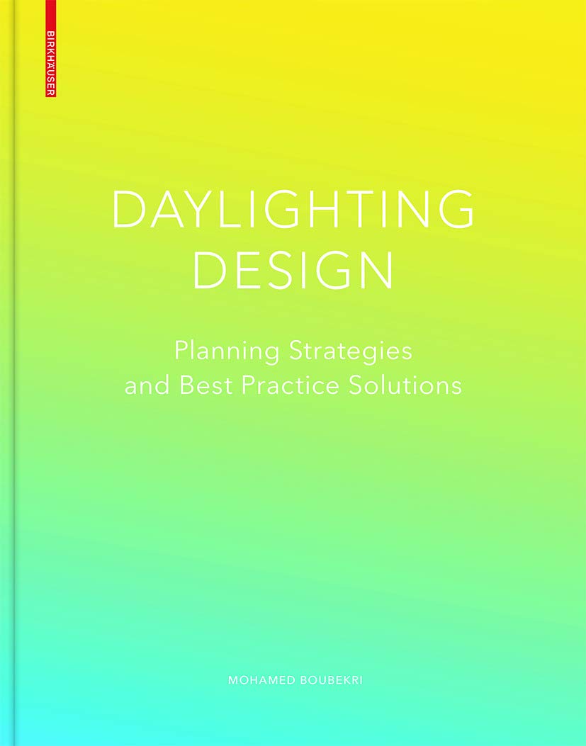 Buy Daylighting Design: Planning Strategies and Best Practice Solutions ...