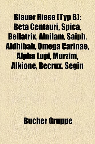 Blauer Riese (Typ B): Beta Centauri, Spi : Gruppe, Bcher: Amazon.es: Libros