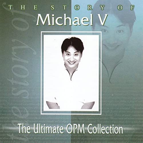 Play The Story Of: Michael V by Michael v on Amazon Music