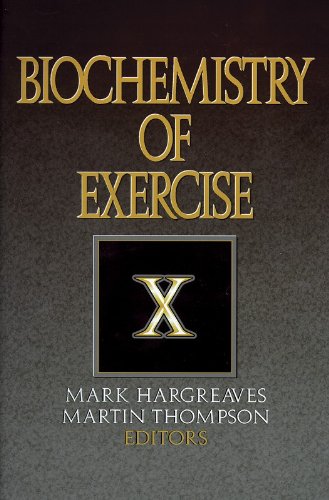 Biochemistry of Exercise X: Hargreaves, Mark, Thompson, Martin ...