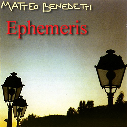 Amazon Music - Matteo BenedettiのEphemeris - Amazon.co.jp