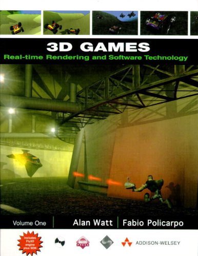 3D Games: Real-Time Rendering and Software Technology, Volume 1 (With ...