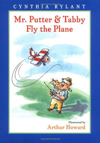 Amazon.com: Mr. Putter & Tabby Fly the Plane: Rylant, Cynthia, Howard ...