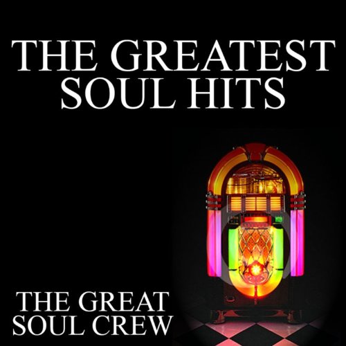 Amazon.co.jp: The Greatest Soul Hits [Clean] : The Great Soul Crew ...