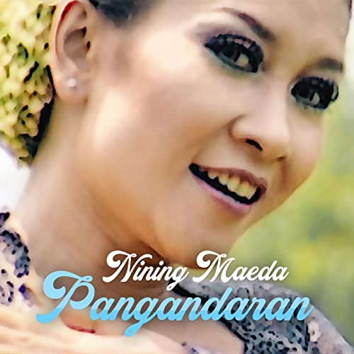 Amazon MusicでNining MeidaのPangandaranを再生する